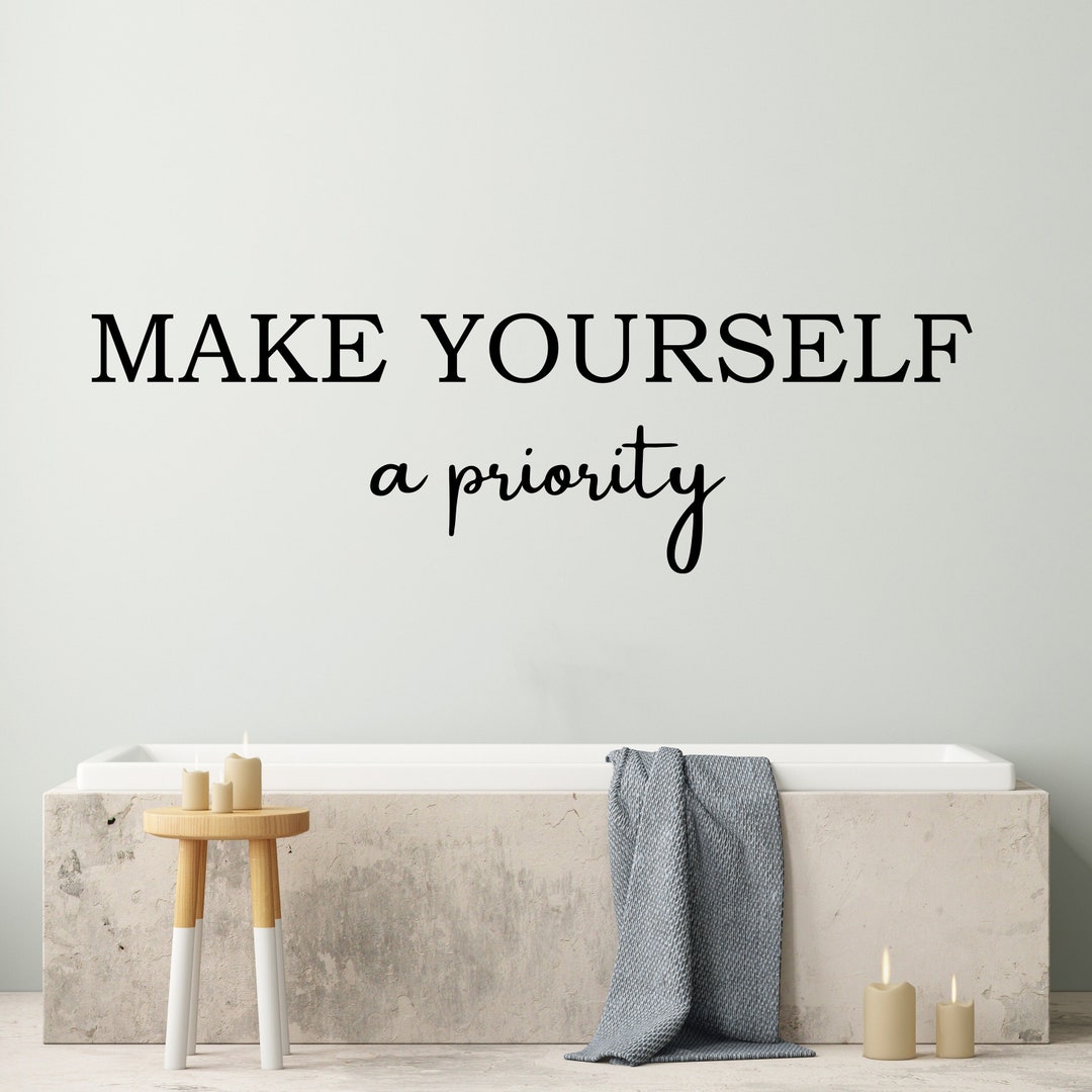 Make Yourself A Priority Wall Decals,vinyl Letter,spa Beauty Salon,art ...