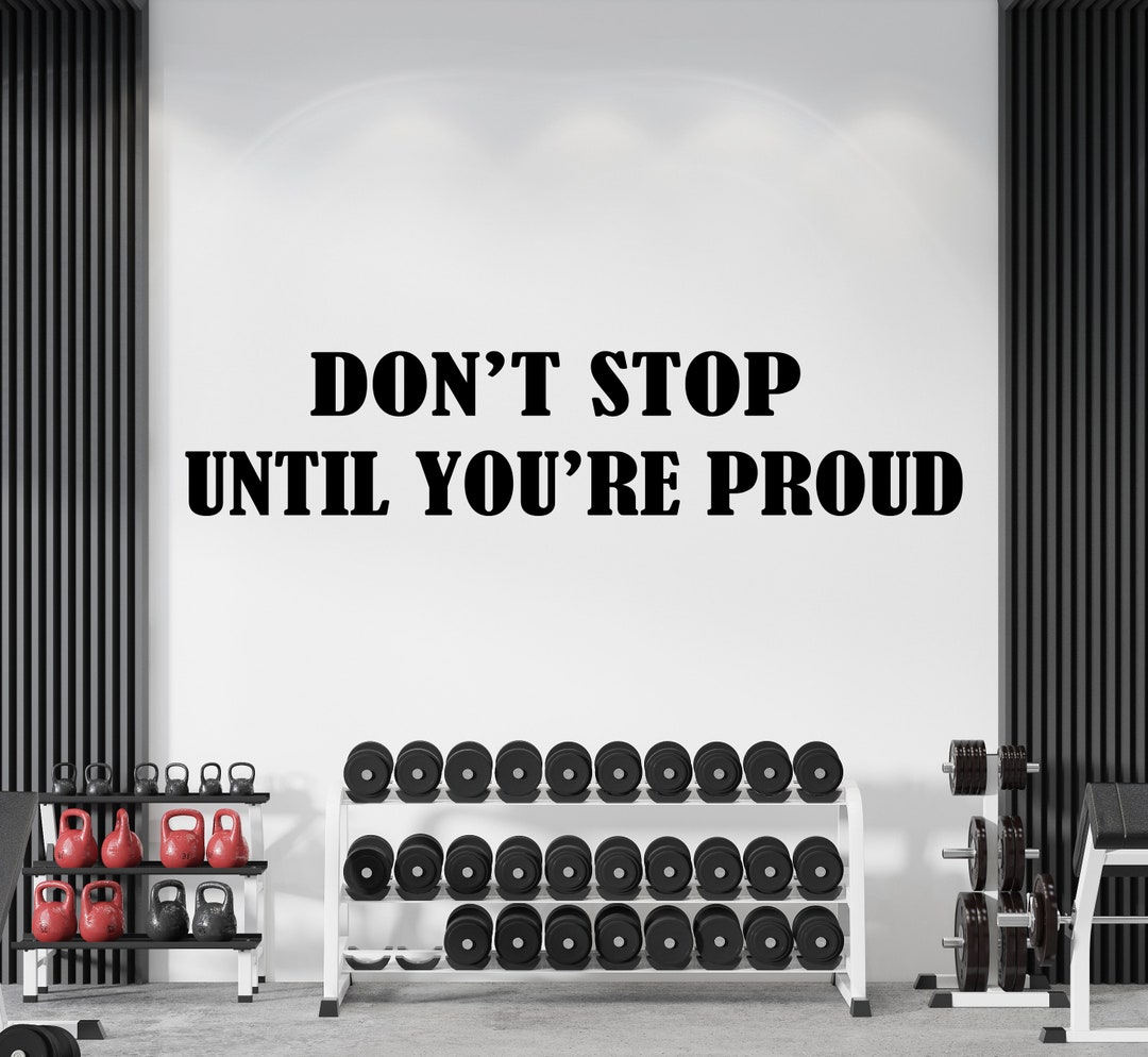 Dont Stop Until Youre Proud Wall Decalgym Wall Decalgym Wall - Etsy Canada