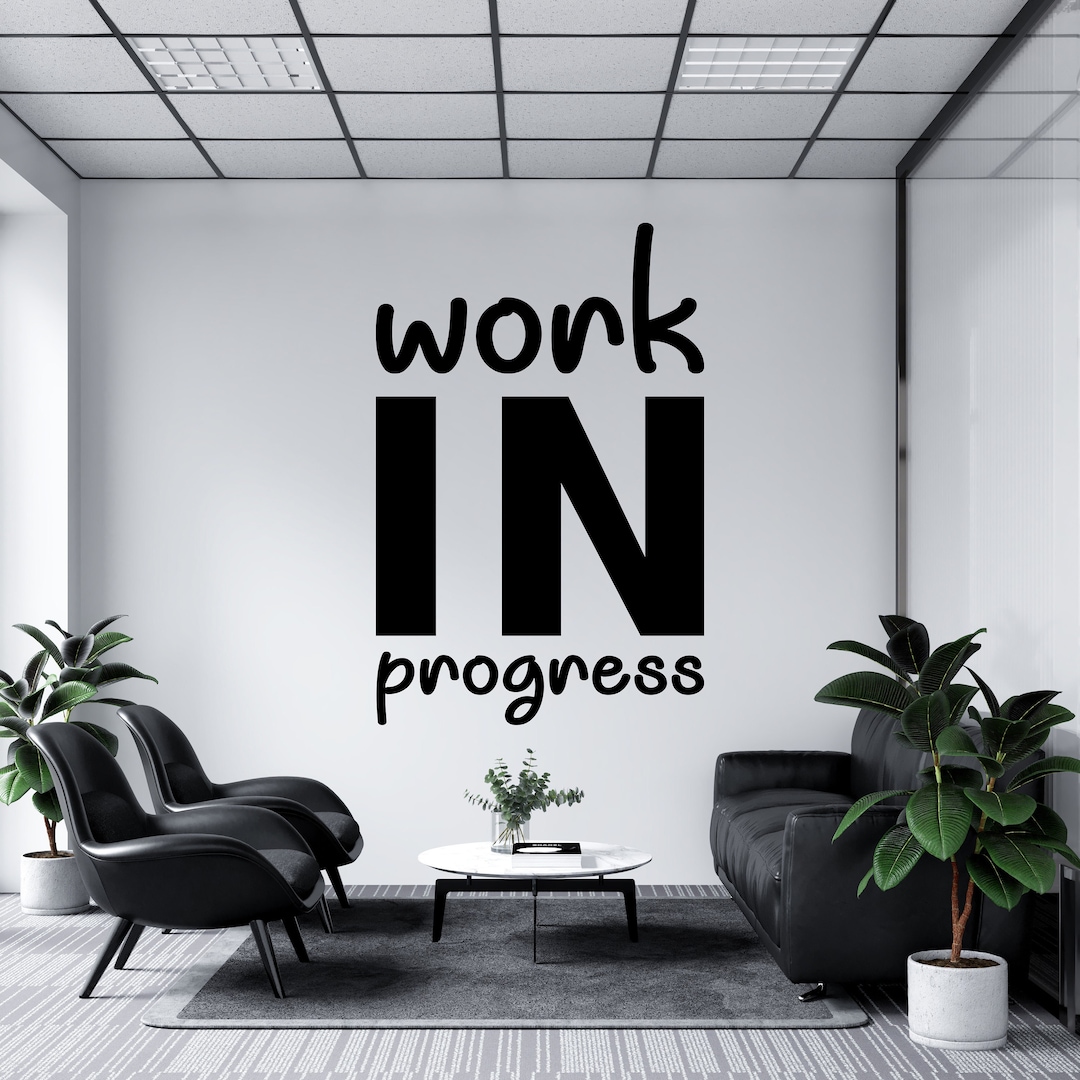 Work in Progress Wall Decal,office Decal, Office Wall Art,office Decor ...
