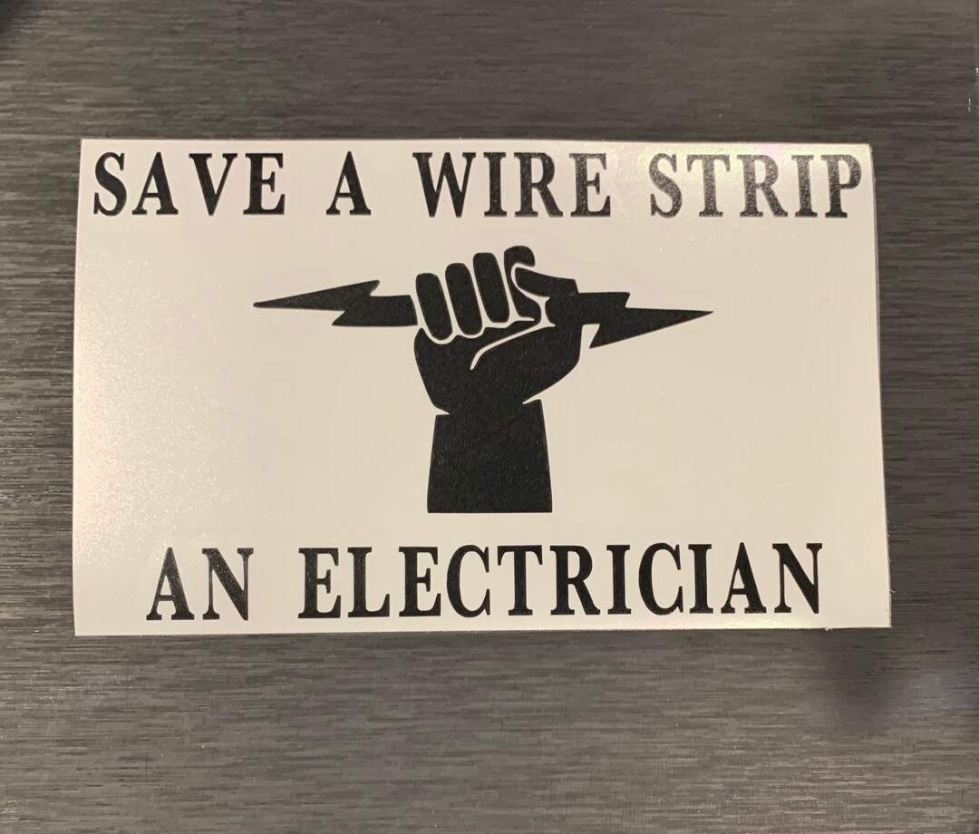 Save A Wire Strip an Electrician Car Decal - Etsy