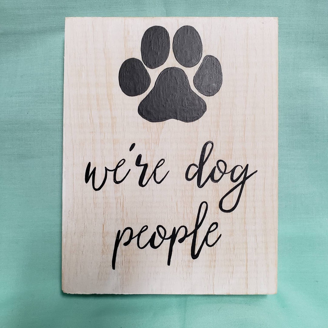 We're Dog People Sign - Etsy