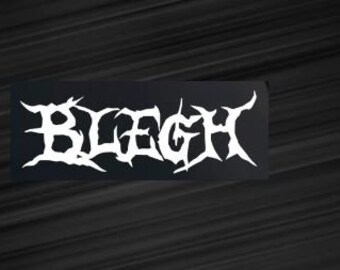Blegh Car Decal - Etsy
