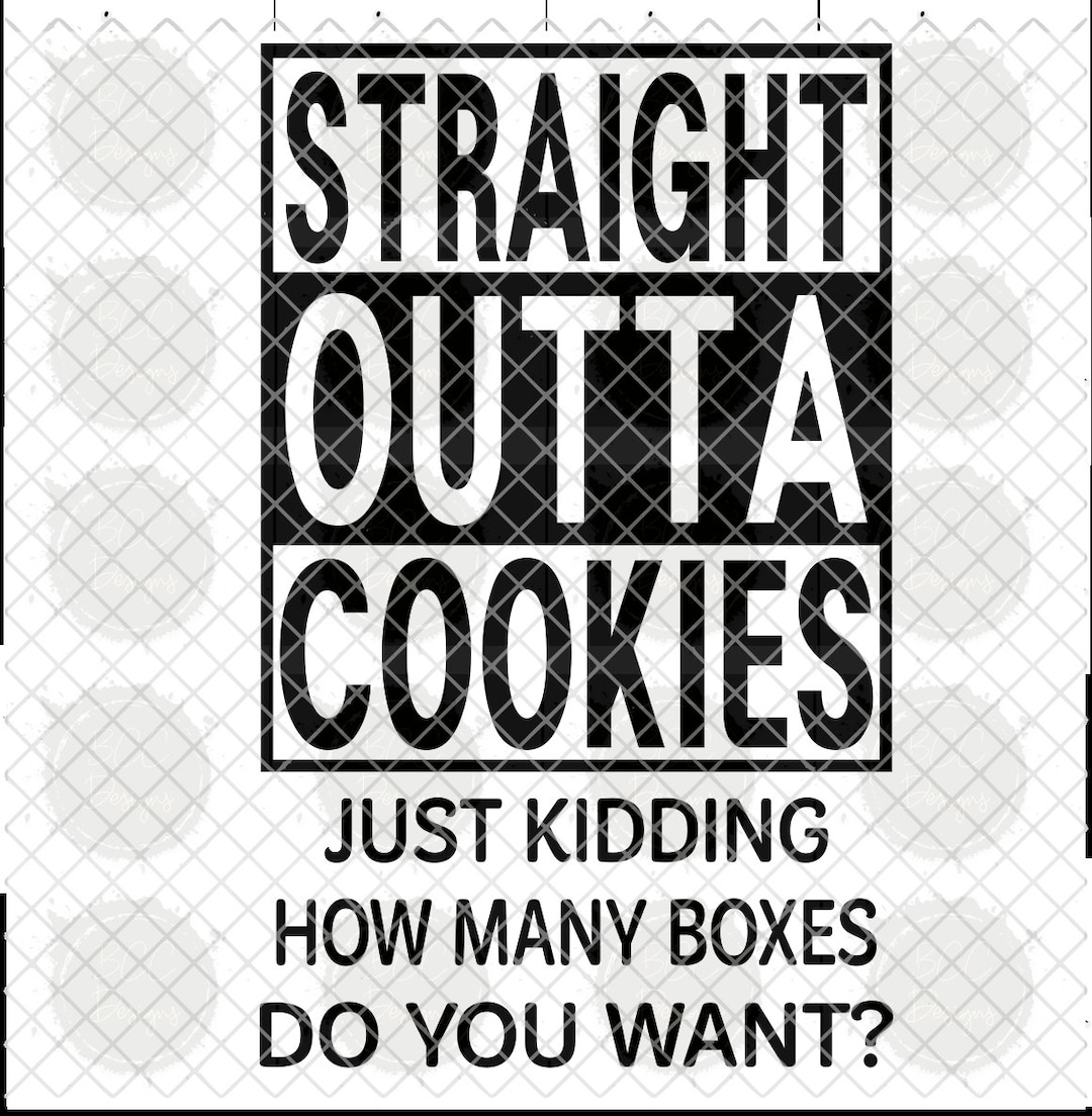 Straight Outta Cookies; PNG; SVG; Cookie Hustler; - Etsy