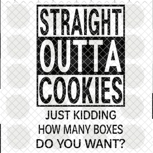 Straight Outta Cookies PNG SVG Cookie Hustler - Etsy
