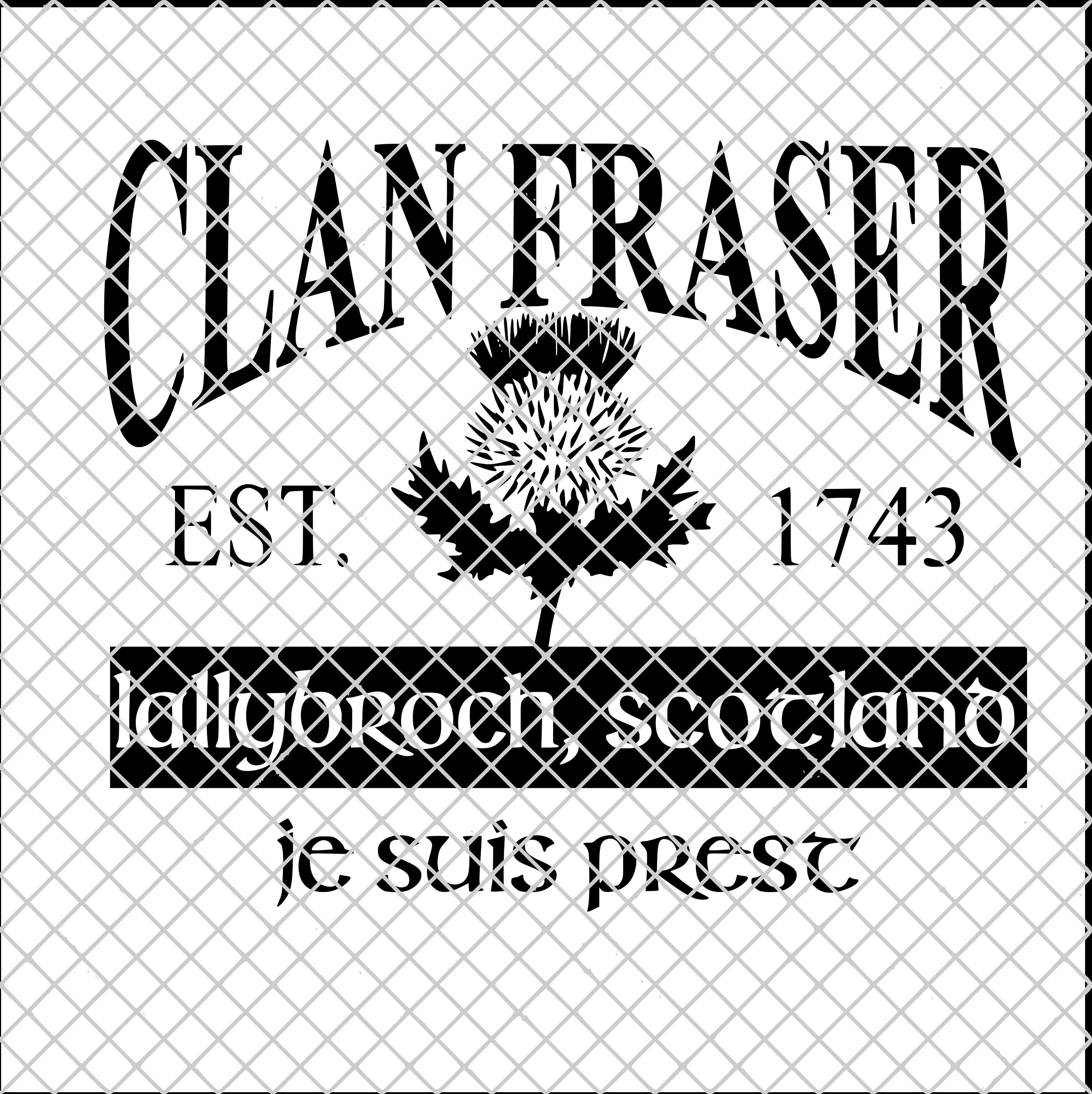 Clan Fraser Lallybroch Scotland Je Suis Prest SVG PNG | Etsy