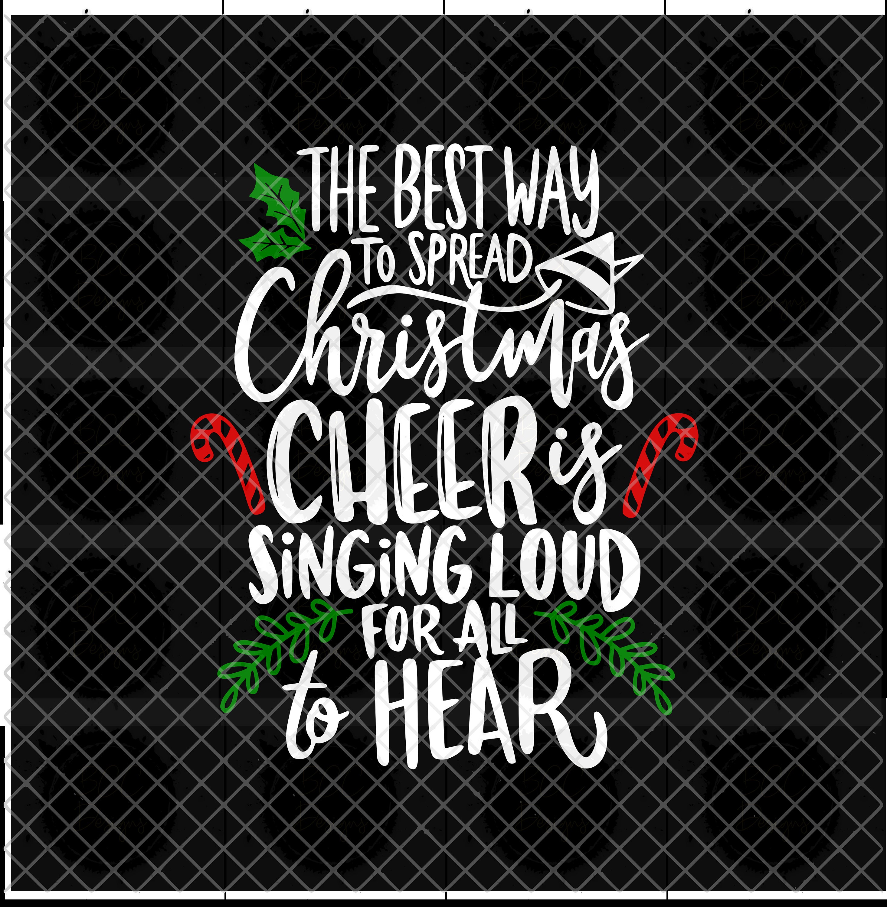 The Best Way to Spread Christmas Cheer is Singing Loud for All to Hear ...