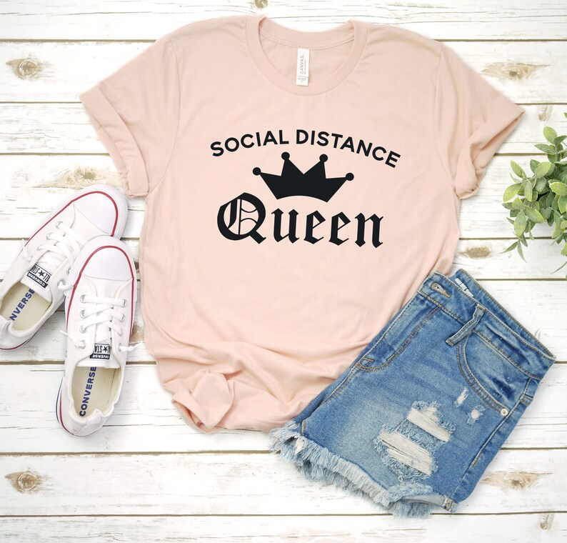 Social Distance Queen Shirt Social Distancing Shirt Funny | Etsy