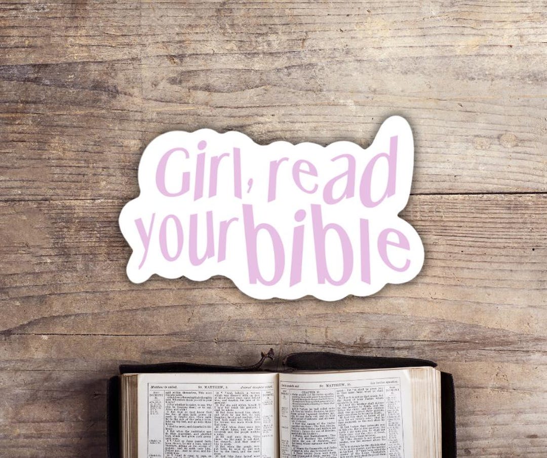 Girl, Read Your Bible Sticker Christian Inspirational Decal Faith-based ...