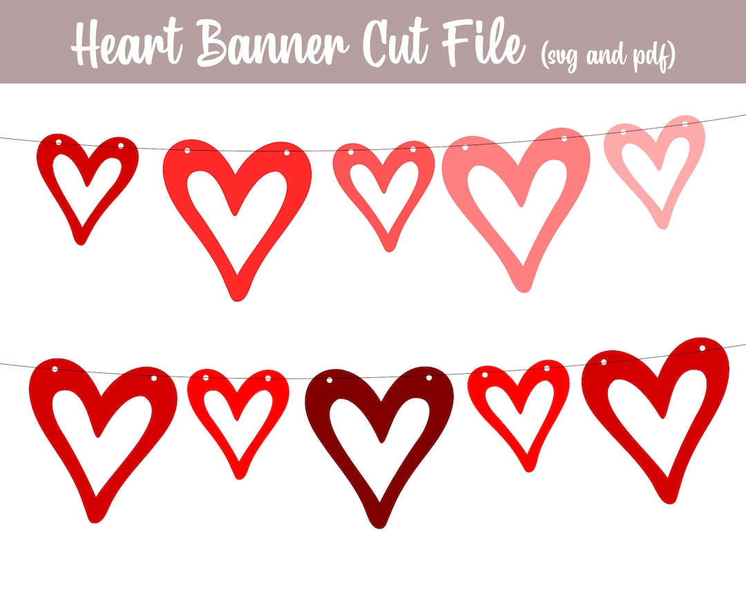 Valentine's Banner SVG, Heart Banner SVG and PDF- A Love Themed ...