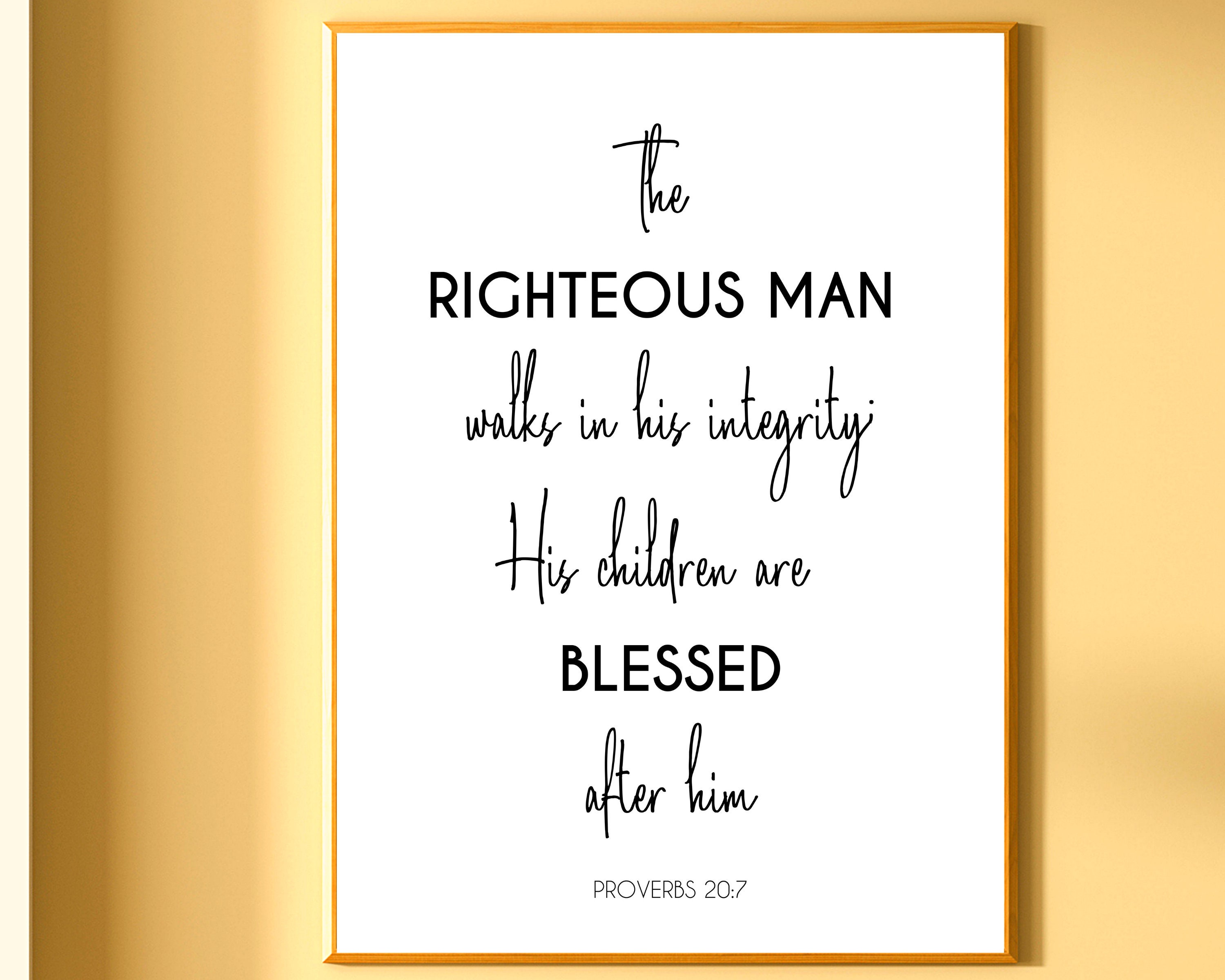 Proverbs 20:7 Scripture Printable the Righteous Man Walks in - Etsy