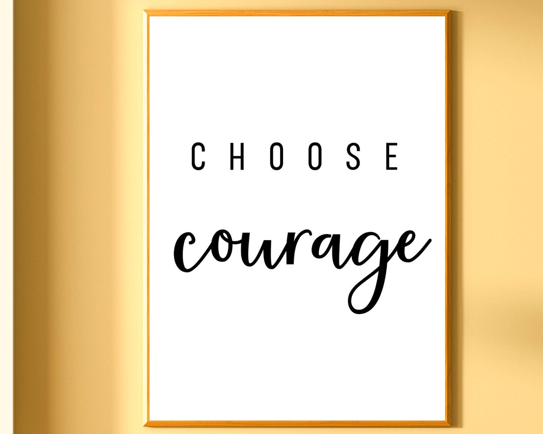 Choose Courage Wall Art Printable Office Wall Art Office - Etsy