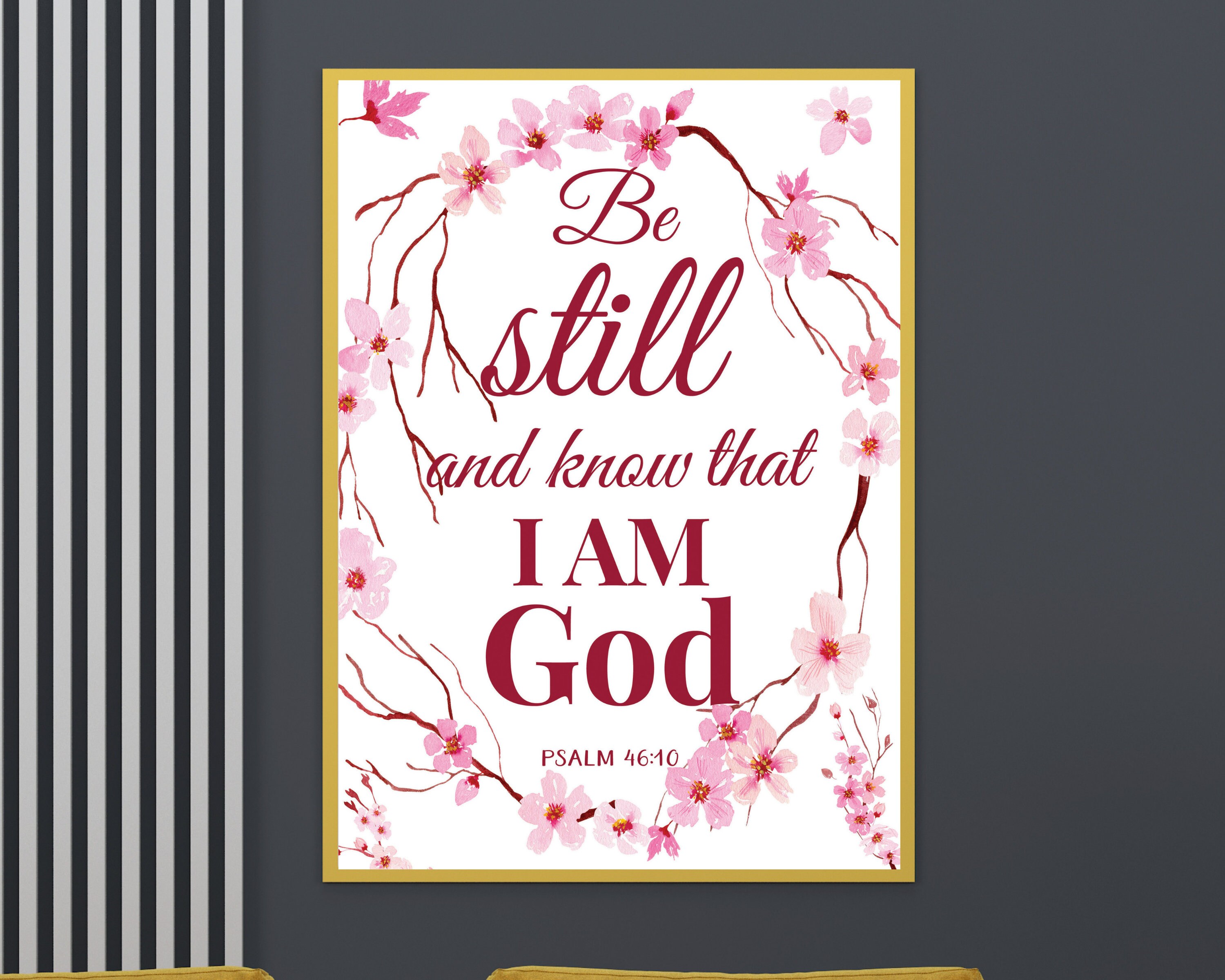 Psalm 46:10 Wall Art Printable Be Still and know that I AM | Etsy