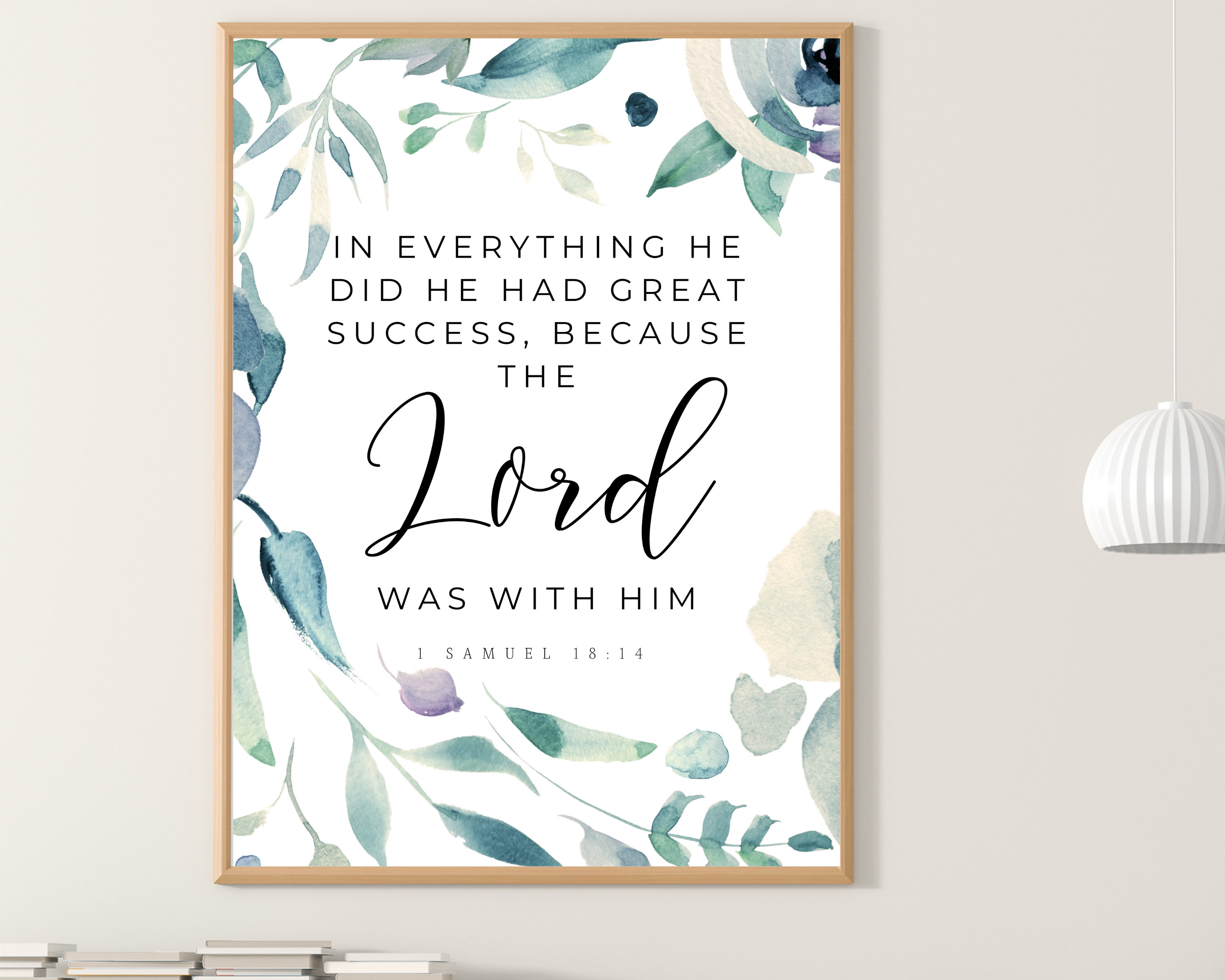 1 Samuel 18:14 in Everything He Did He Had Great Success Poster, Bible ...