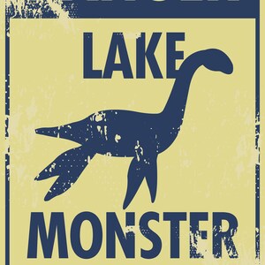 LAKE MONSTER - Danger Sign - 12 X 18 Inches - Lochness - Champlain ...