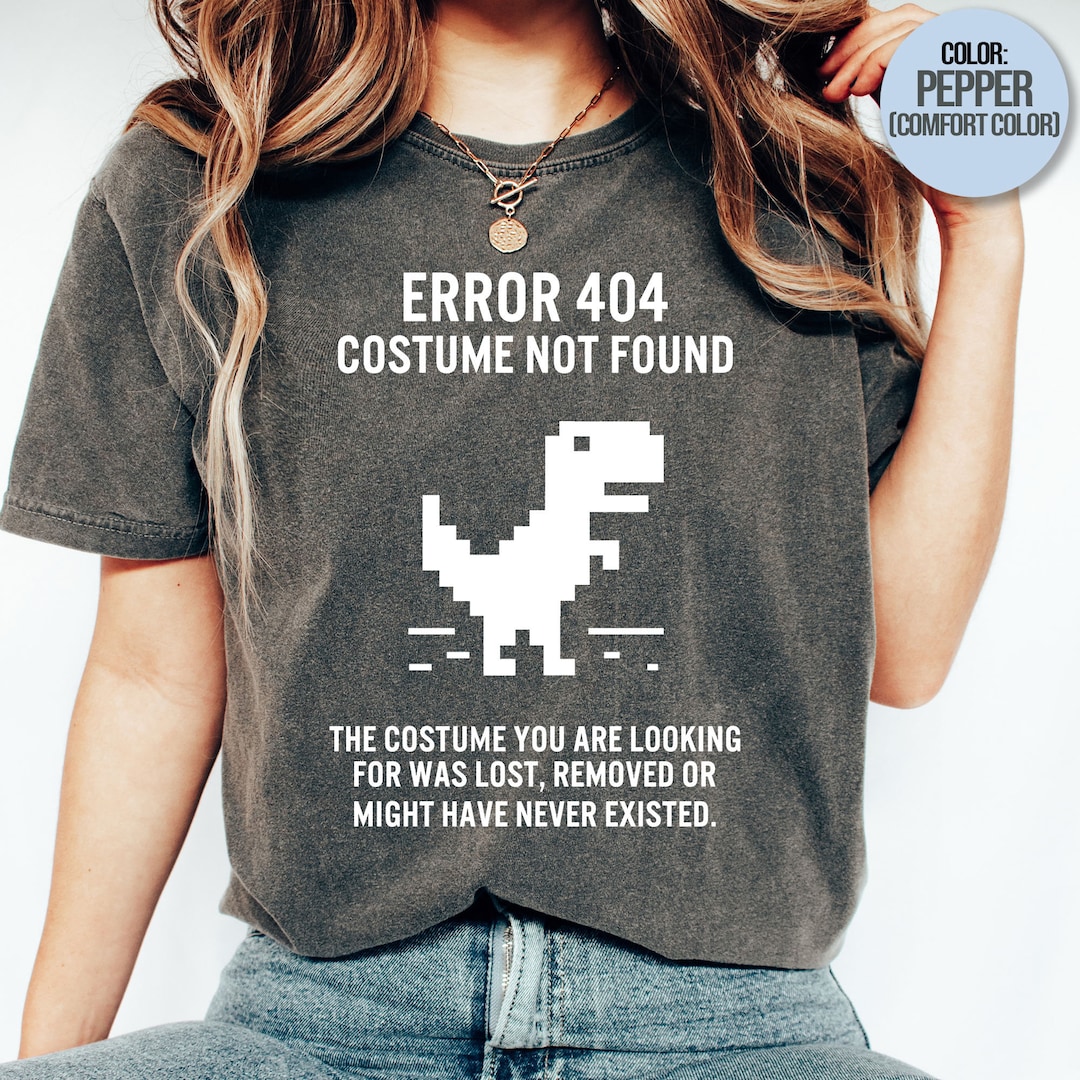 Halloween Error 404 Costume Not Found Lost Removed Never - Etsy