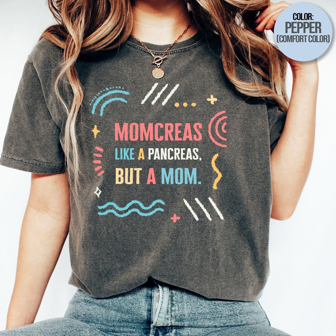 Diabetes Awareness Shirt, Momcreas Like A Pancreas Funny Mom Gift Tee ...