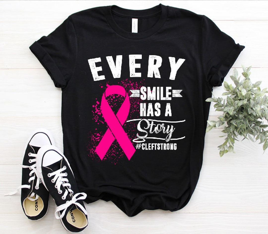 Every Smile Has A Story Cleft Strong Pink Ribbon Cleft Lip and Palate ...