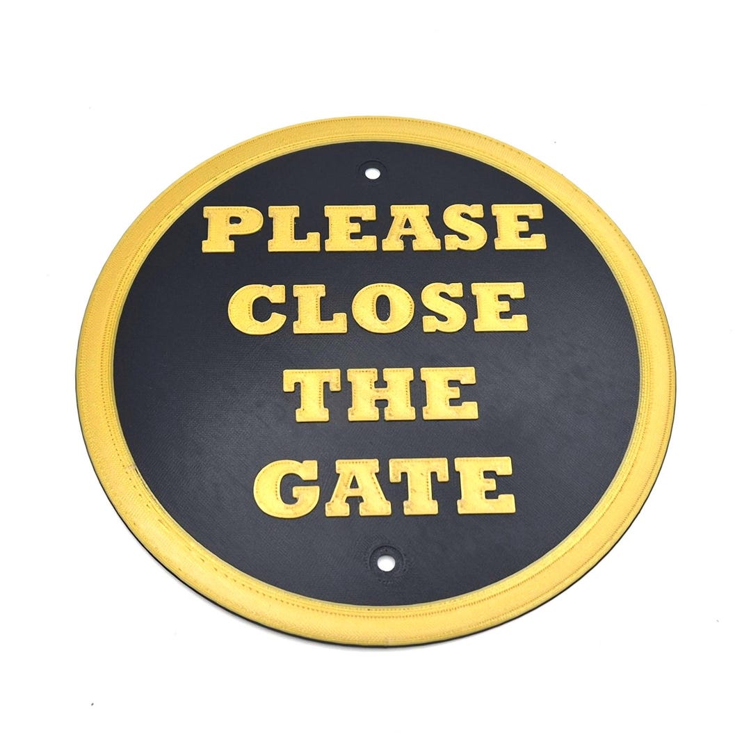 Please Close the Gate Sign - Durable & Decorative Outdoor or Indoor ...