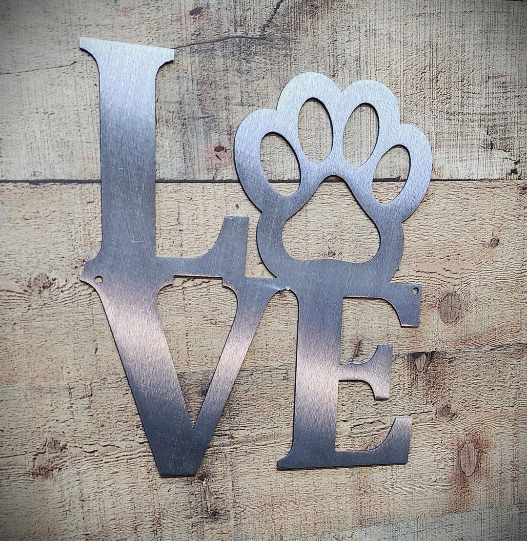 LOVE With Dog Paw Print Metal Sign | Love My Dog Sign | Pet Dog Lover ...