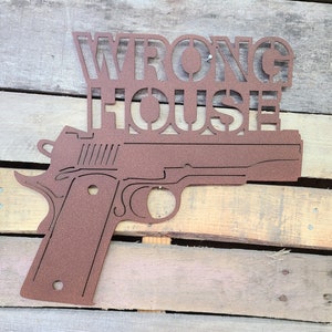 Wrong House Gun Sign | Do Not Enter | No Trespassing | FAFO | Private ...