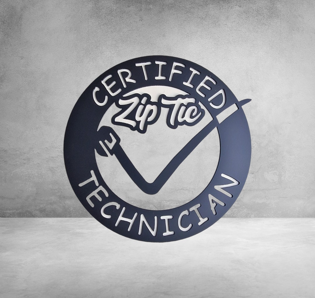 Certified Zip Tie Technician Metal Sign - Etsy