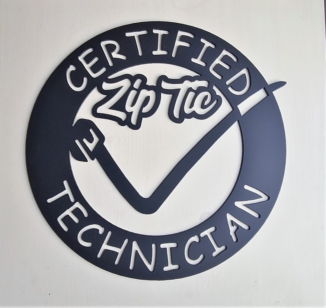 Certified Zip Tie Technician Metal Sign - Etsy