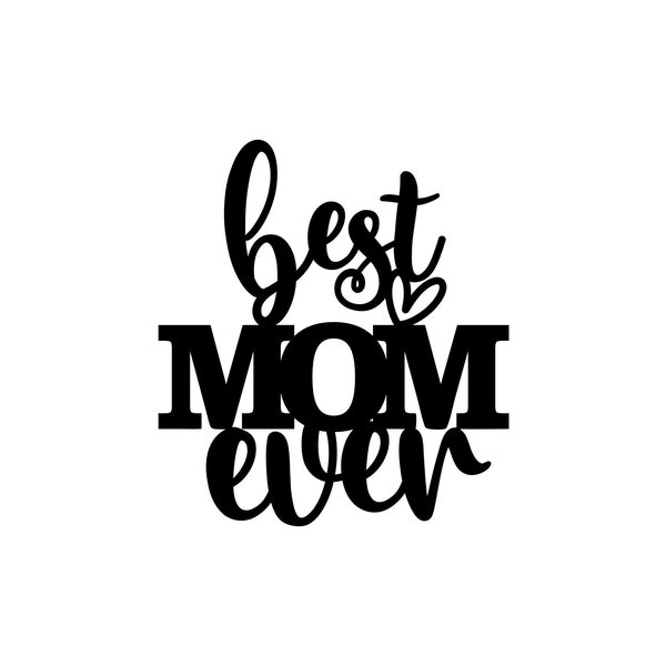 Best Mum Ever Sign - Etsy