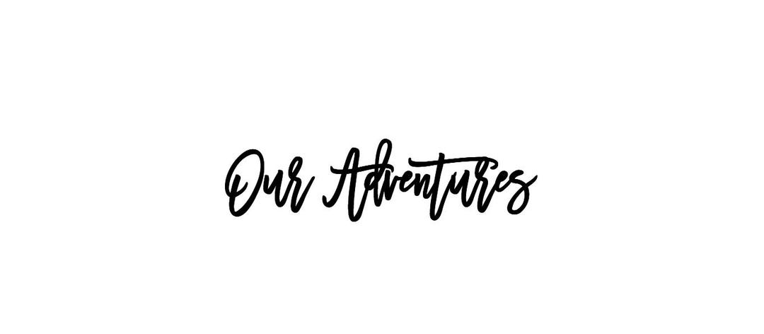 Our Adventures Sign - Our Adventure Cutout Sign - Our Adventures Word ...