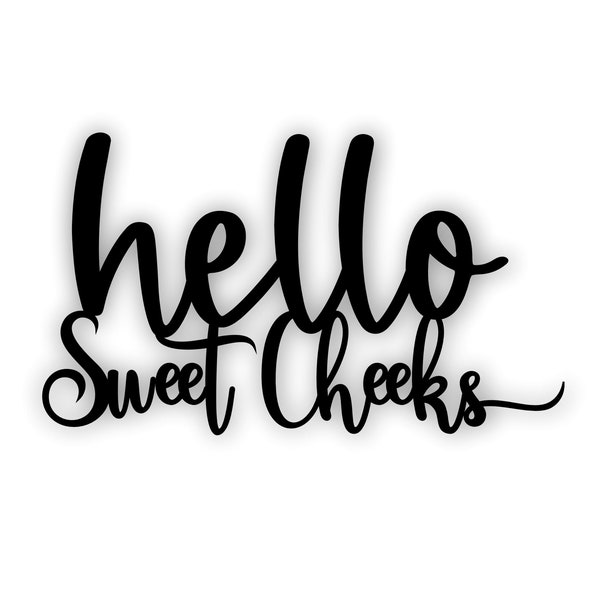 Hello Sweet Cheeks Bathroom Sign - Etsy