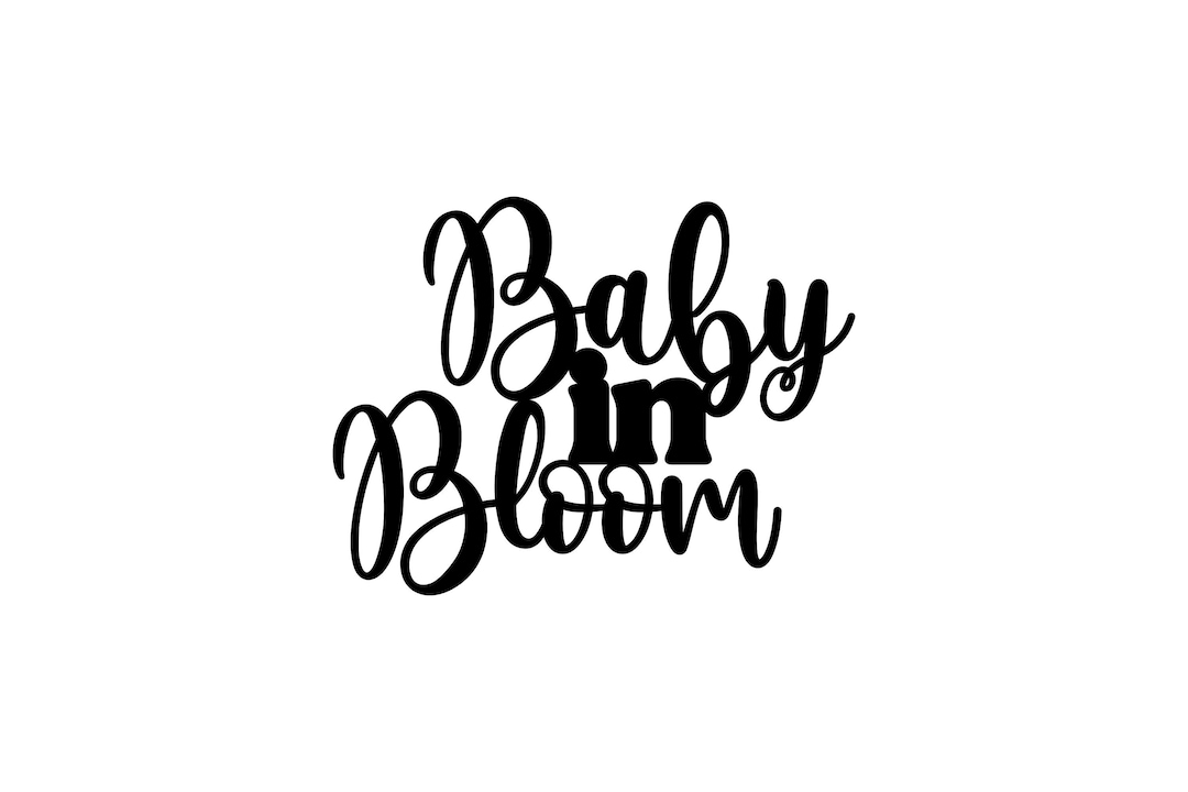 Baby in Bloom Sign - Baby in Bloom Wall Sign - Baby in Bloom Word Cut ...