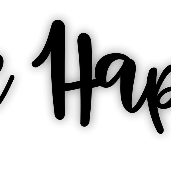 Be Happy Sign - Etsy