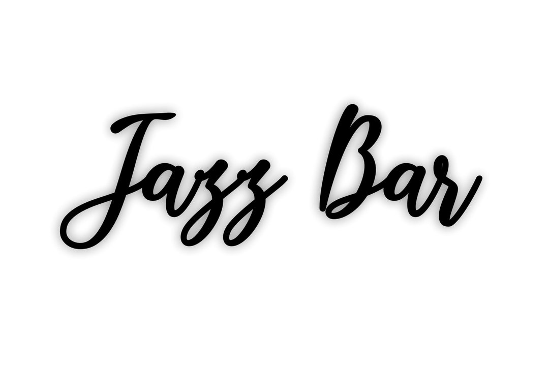 Jazz | Jazz Bar Sign | Jazz Bar Cutout Sign | Jazz Bar Word Cut Out ...
