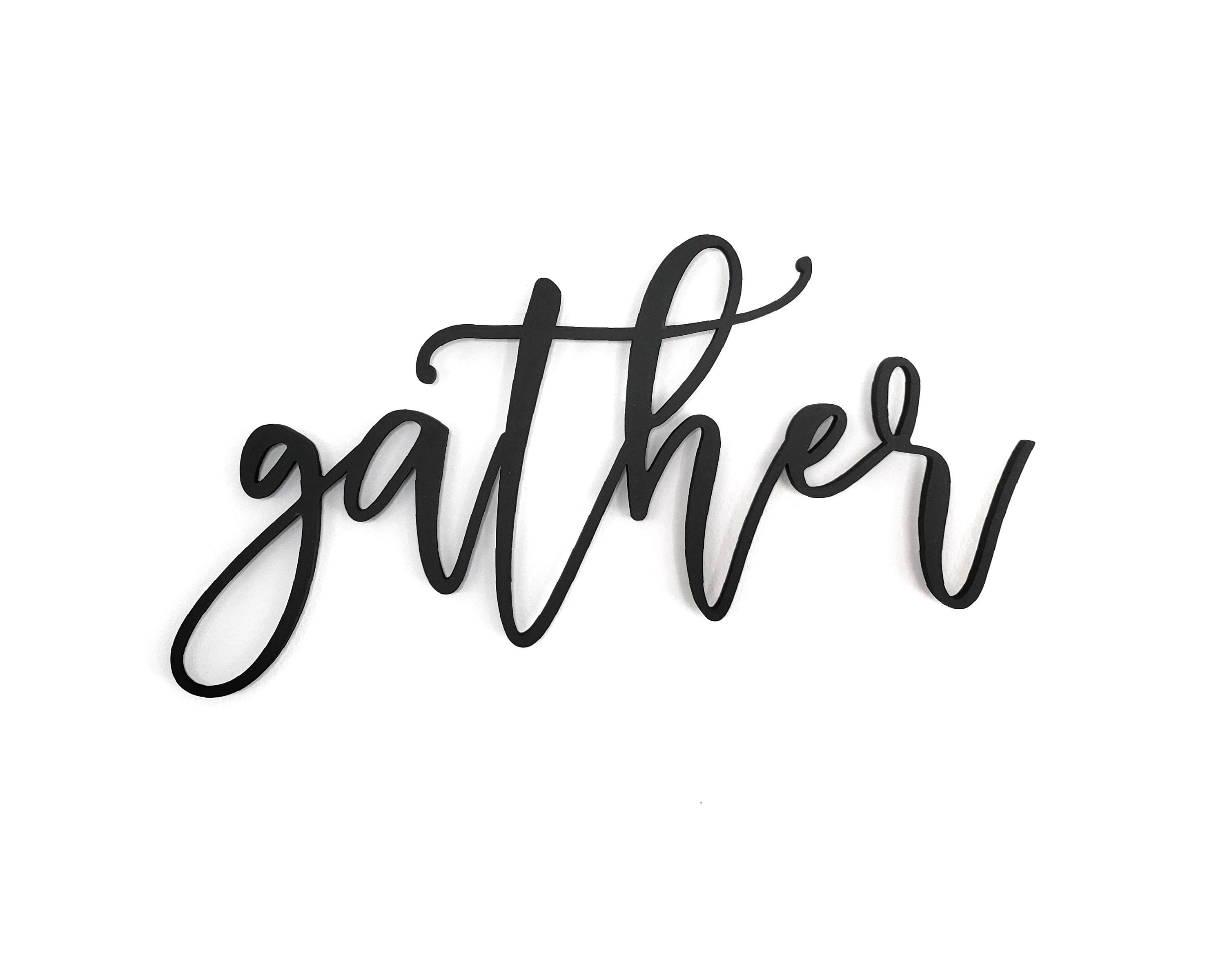 Gather Sign Gather Cutout Sign Gather Word Cut Out - Etsy
