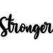 Stronger stronger Cutout Stronger Word Docor Farmhouse Decor Laser Cut ...