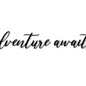 Adventure Awaits Sign Adventure Awaits Cutout Sign Adventure Adventure ...