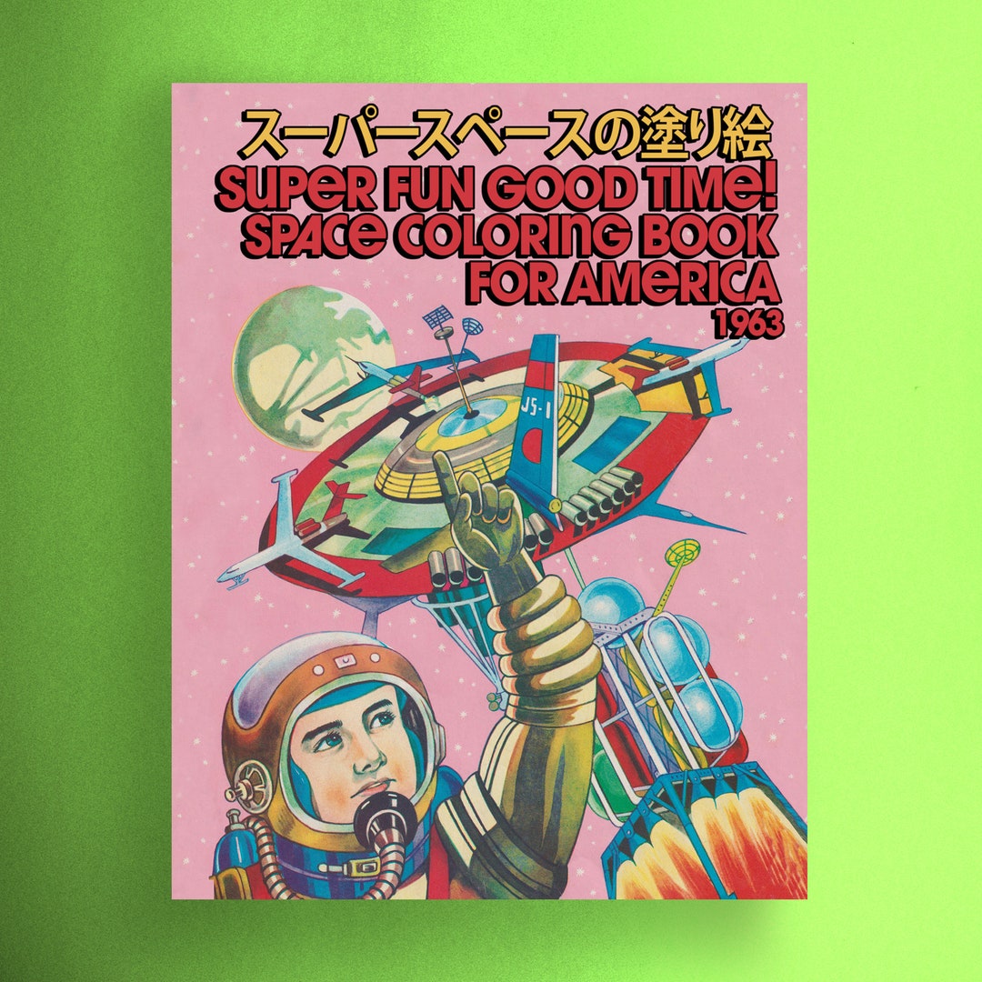 Vintage Super Fun Good Time Space Coloring Book for America 1963 ...