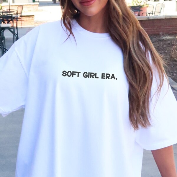 Soft Girl Era Shirt Etsy