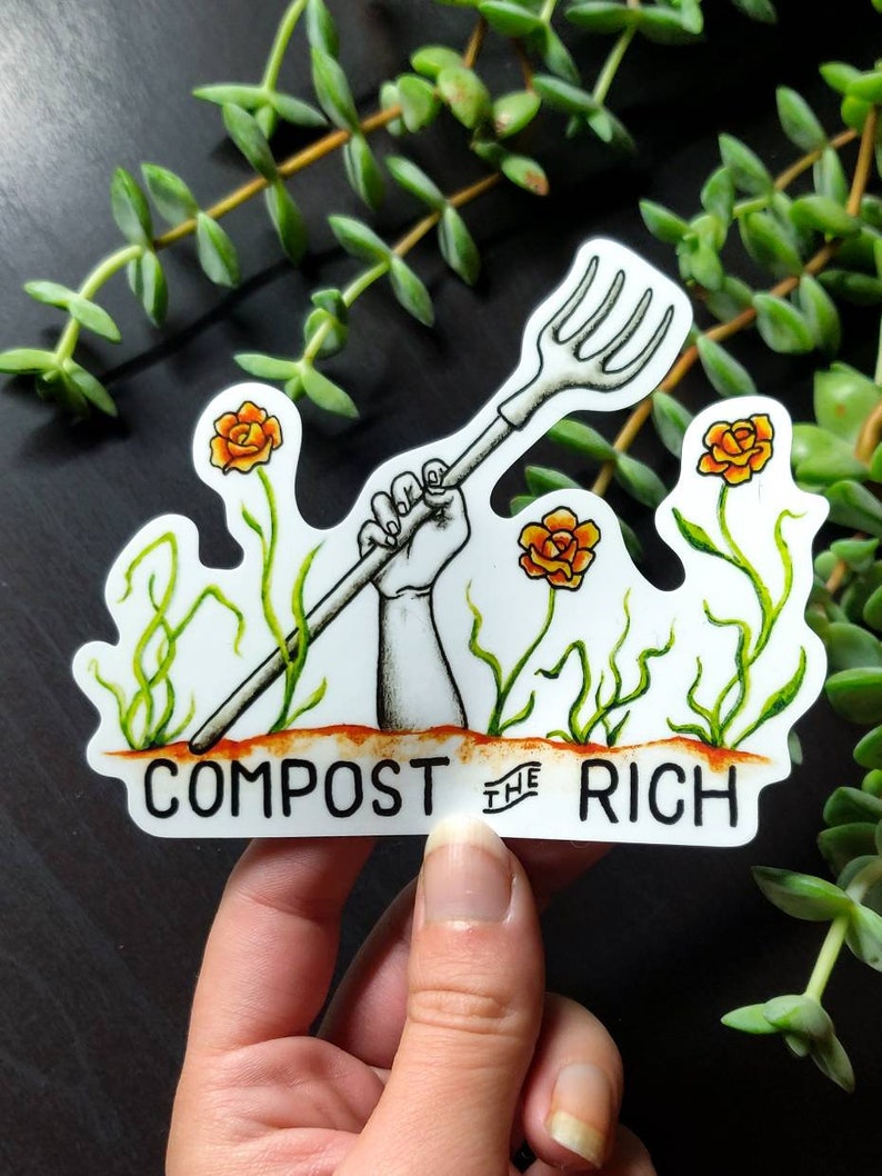 Compost the Rich Vinyl Sticker Art Farmer Activist - Etsy
