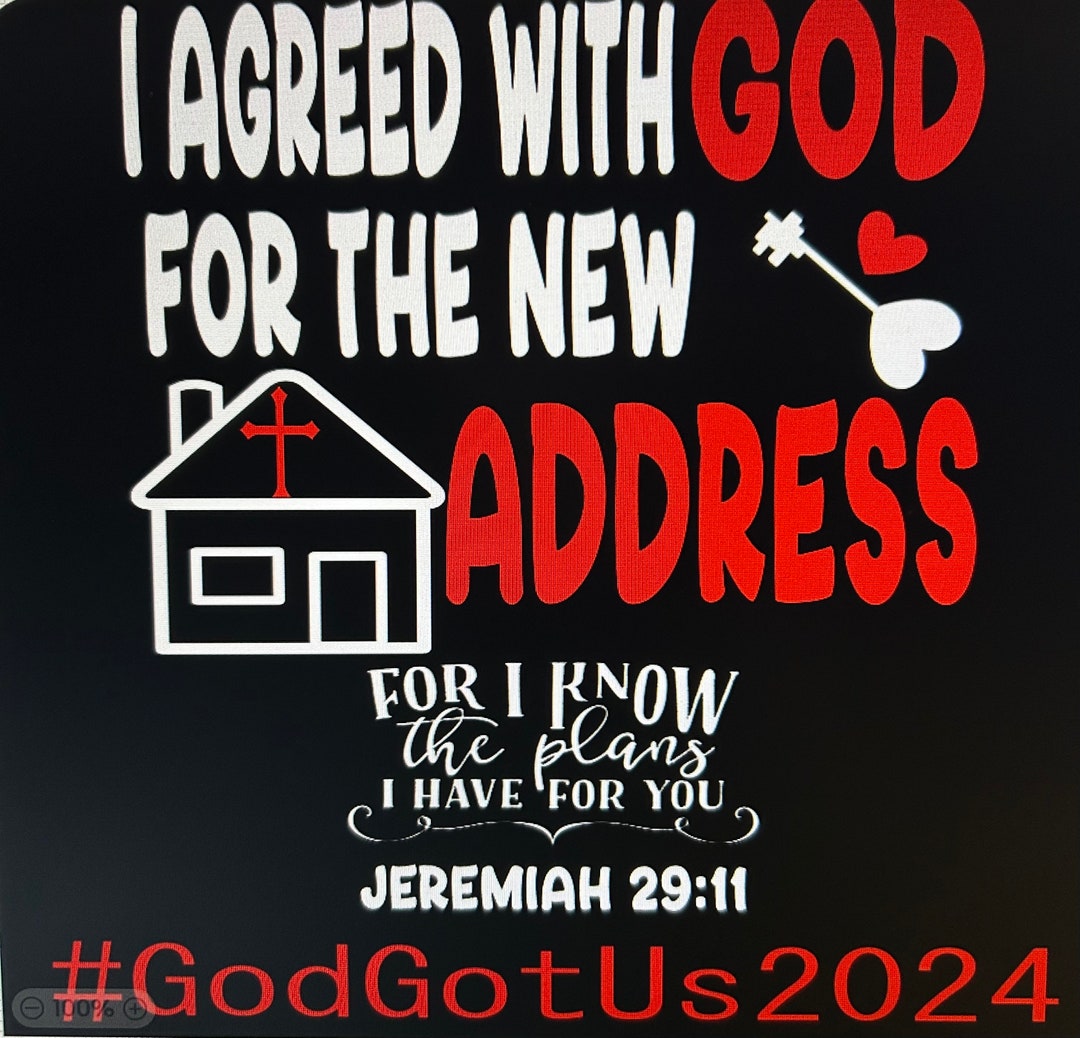 Religious We Said Yes to the Address Shirt! God Got Us Homeowner Shirts ...