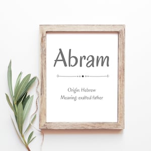 Abram Traditional Baby Name Meaning Baby Names Nursery Sign Boy Names ...