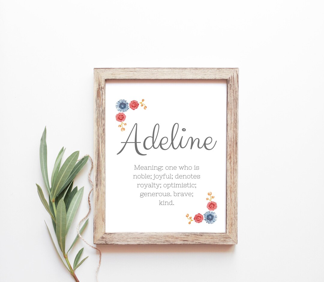 Adeline Baby Name Meaning Baby Names Nursery Sign Girl Names Printables ...