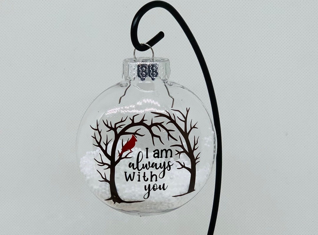 I Am Always With You Ornament, Personalized Christmas Ornament for Lost Love Ones, Unique ...