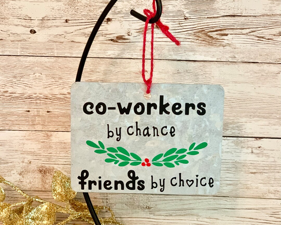 Coworkers by Chance Friends by Choice Christmas Ornament for - Etsy