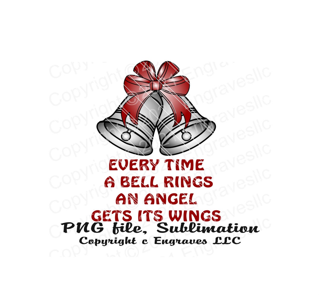 It's a Wonderful Life , Printable , Download , Every Time a Bell Rings ...
