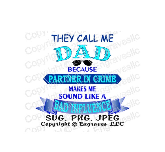 They Call Me DAD Because Partner in Crime Makes Me Look Like a - Etsy