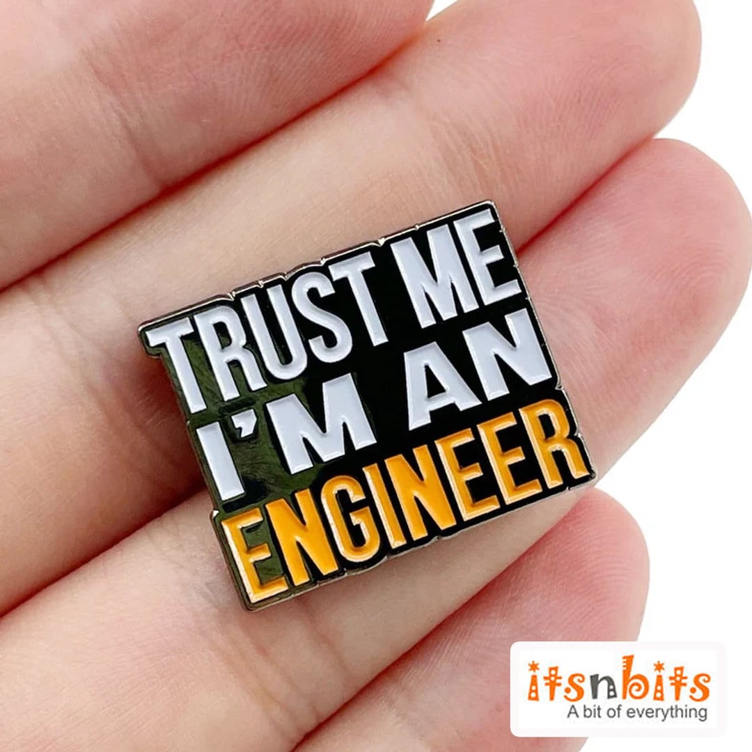 Trust Me I'm an Engineer Enamel Pin Badge Brooch Lapel Pin Metal ...