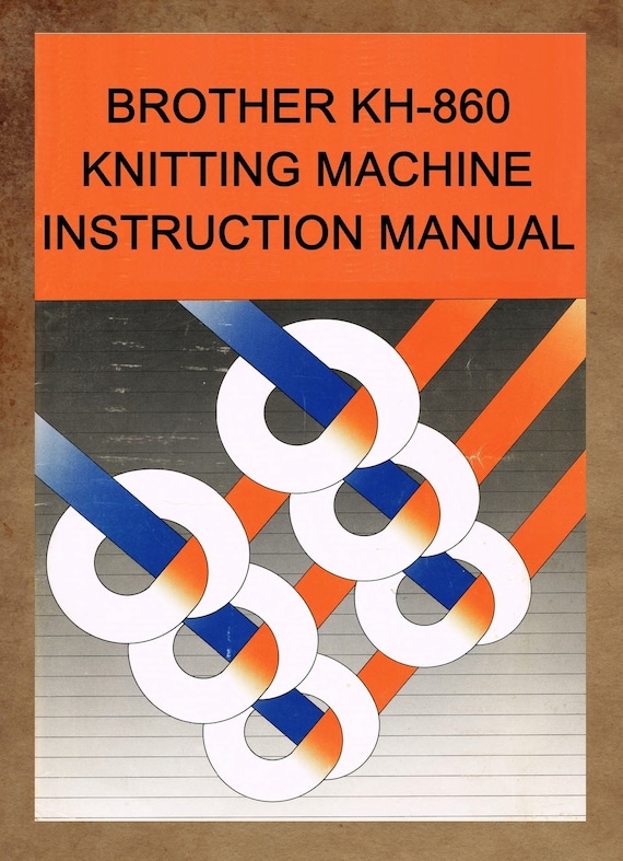 Brother Knitting Machines Instruction Manual KH-860 Pattern | Etsy
