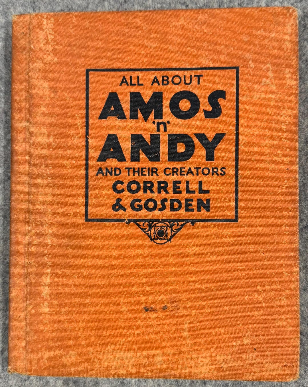 All About Amos N' Andy and Their Creators - Written by Correll and ...