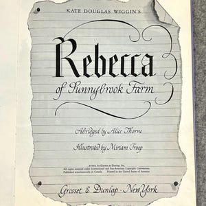 1960 Kate Douglas Wiggin's Rebecca of Sunnybrook Farm Abridged by Alice ...
