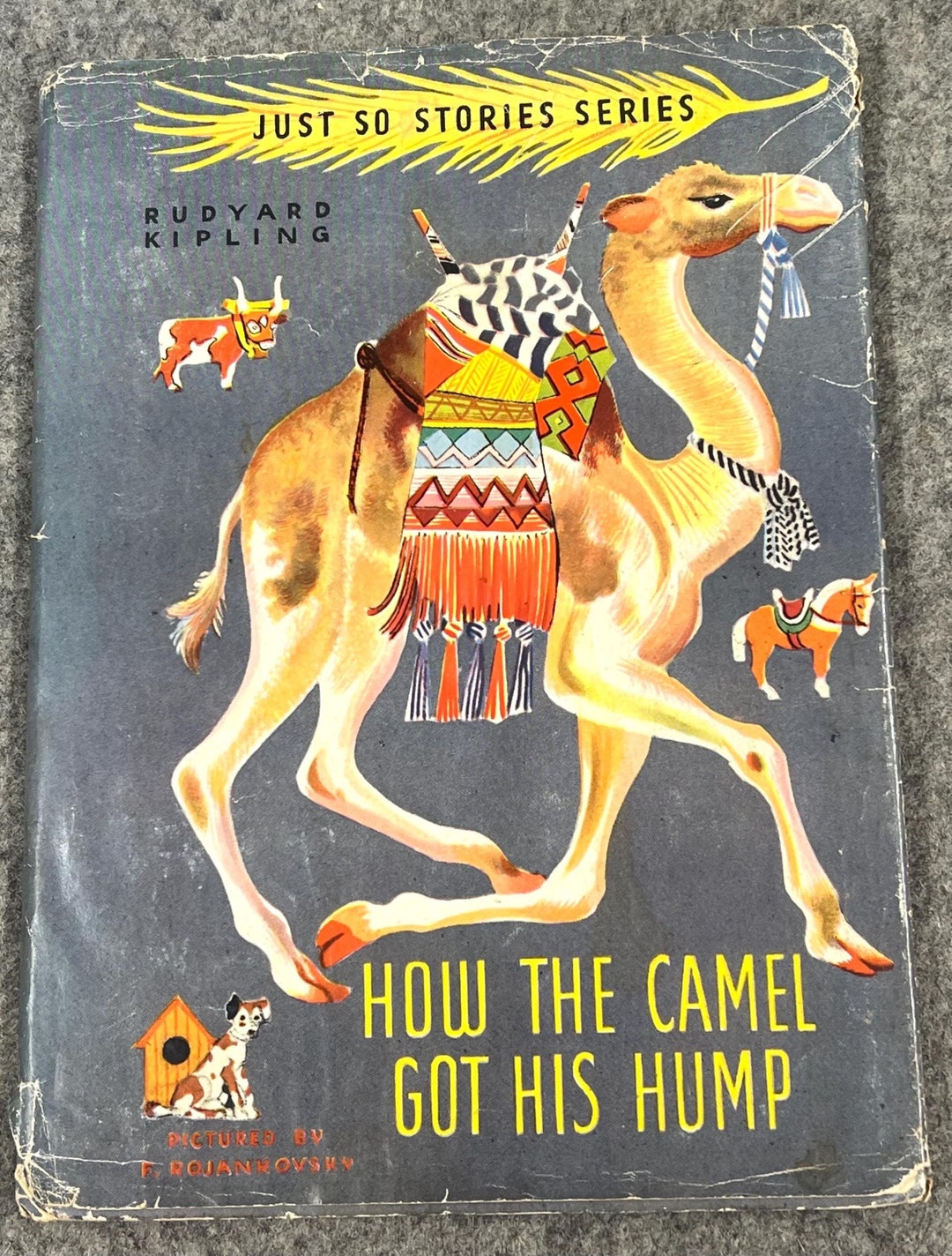 1942 How the Camel Got His Hump-just so Stories Series - by Rudyard ...